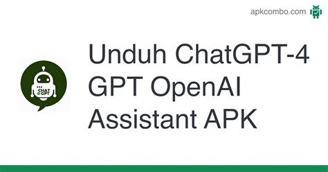 unduh chatgpt 4 gpt openai assistant apk versi terbaru 2023