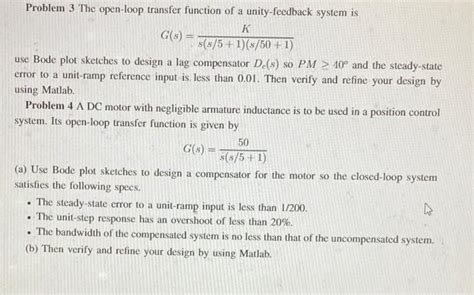 Solved Problem The Open Loop Transfer Function Of A Chegg