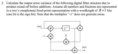 [solved] please answer clearly 2 calculate the output noise variance
