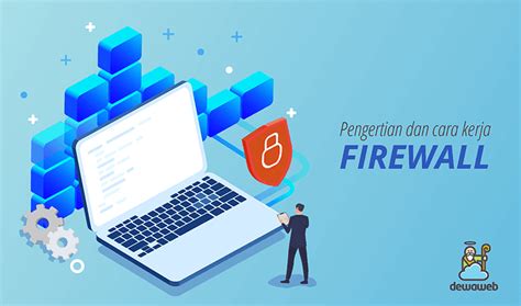Komunitas Software Pengertian Dan Cara Kerja Firewall Pada Jaringan