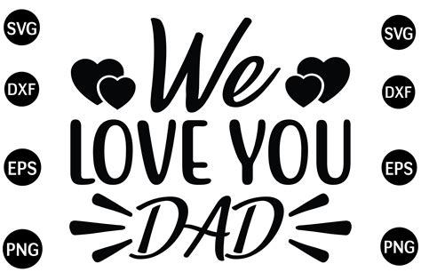 We Love You Dad Svg Graphic By Svg Shop · Creative Fabrica