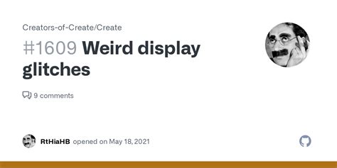 Weird Display Glitches · Issue 1609 · Creators Of Createcreate · Github