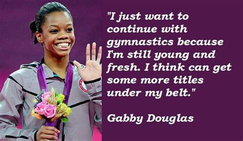 Gabby Douglas Gabby Douglas Quotes Douglas
