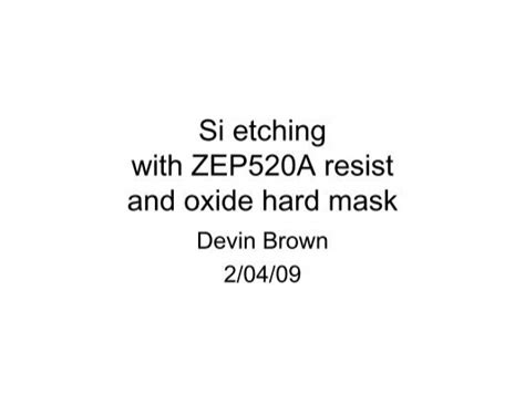 Sio2 Etching With Zep520a Resist Mask Nanolithography