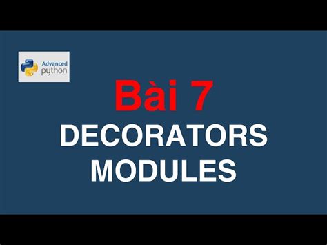 Why decorator python là gì is an essential tool for Python programmers