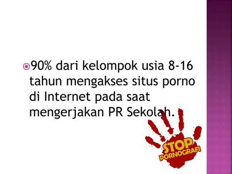 Ppt 12 Website Di Internet Berisi Pornografi Lebih Dari 24 Juta