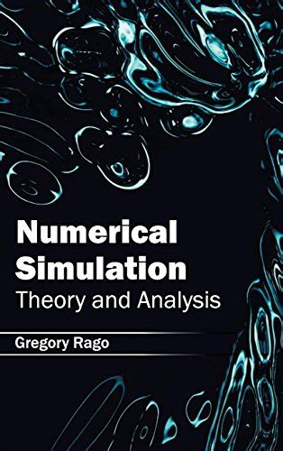 numerical simulation theory and analysis 9781632403995 abebooks