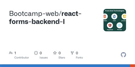 GitHub Bootcamp Web React Forms Backend I