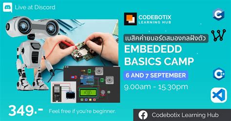 ค่าย Basic Embedded สมองกลฝังตัว By Codebotix Leaning Hub Camphub
