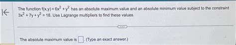 solved the function f x y 6x2 y2 ﻿has an absolute maximum