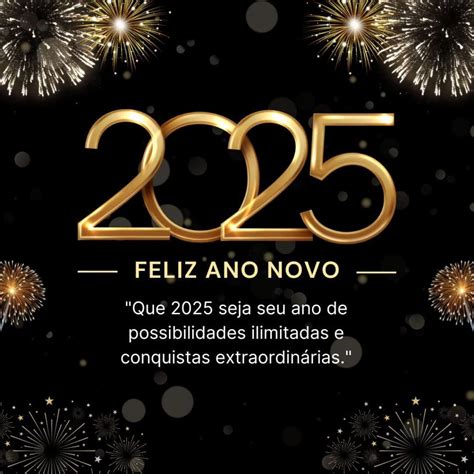 Feliz Ano Novo 2025 Imagens Frases E Mensagens