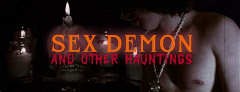 Sex Demon And Other Hauntings