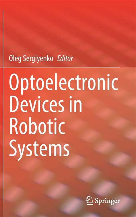 Optoelectronic Devices In Robotic Systems Pdfepub Version