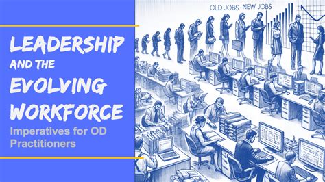 Leadership And The Evolving Workforce By Ed Canela