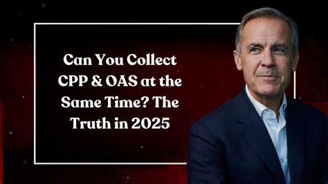 Can You Collect Cpp And Oas At The Same Time The Truth In 2025 Cyc Canada