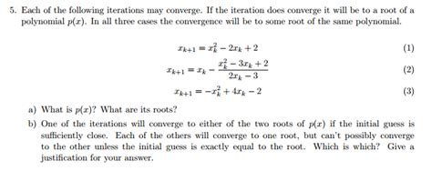 Each Of The Following Iterations May Converge If The