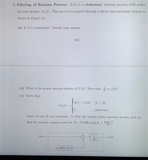 solved 9 filtering of random process x t is a stationary