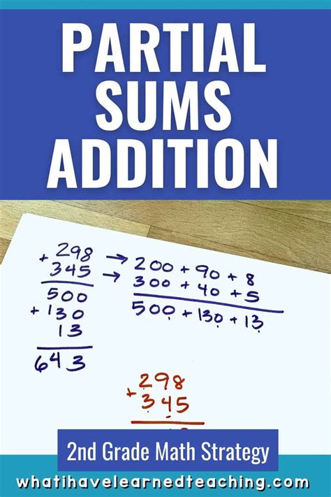 How To Use The Partial Sums Addition Method In Second Grade