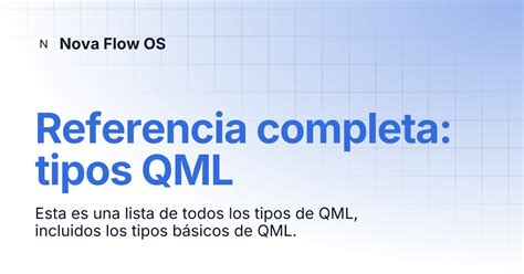 Referencia Completa Tipos Qml Nova Flow Os