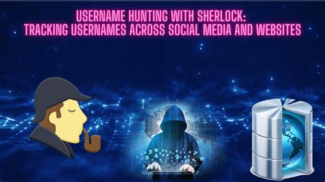 Sherlock Project Streamlining Username Discovery Across The Internet