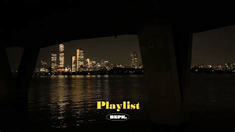 Playlist 가을이 시작된 선선한 밤 한강에서 Youtube