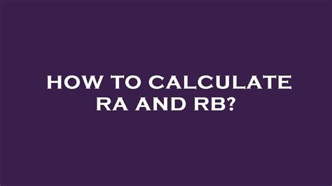 How To Calculate Ra And Rb Youtube