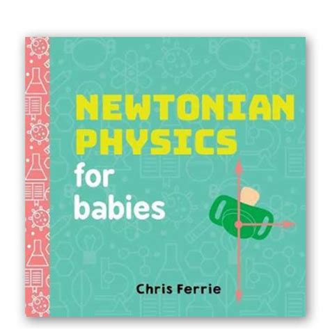Newtonian Physics For Babies Owlbooks Dk