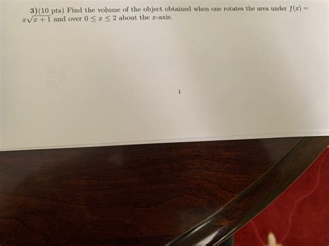 Solved Pts Find The Volume Of The Object Obtained Chegg Com