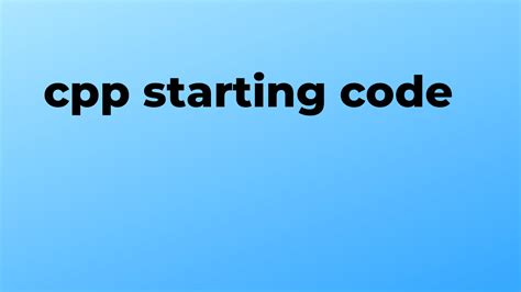 Solved Cpp Starting Code In C SourceTrail