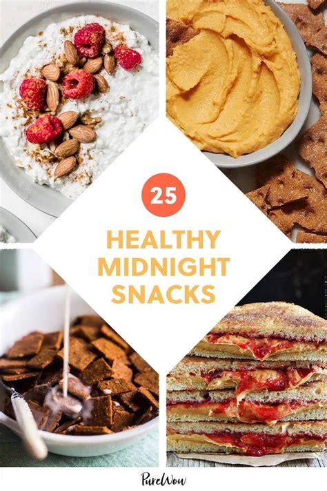 25 Healthy Midnight Snacks Healthy Late Night Eating Ideas Healthy