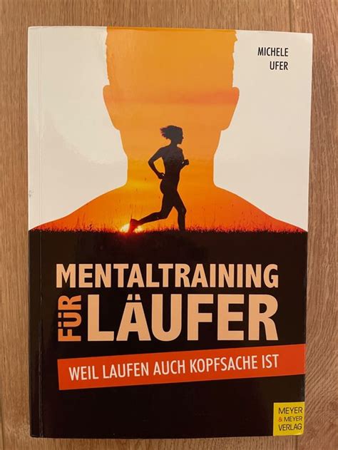 Michele Ufer Mentaltraining Für Läufer Gebraucht In Balterswil Für