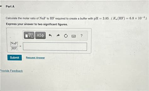 Solved Part ACalculate The Molar Ratio Of NaF To HF Chegg