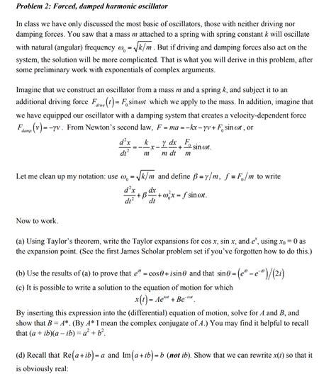Solved Problem 2: Forced, damped harmonic oscillator In | Chegg.com