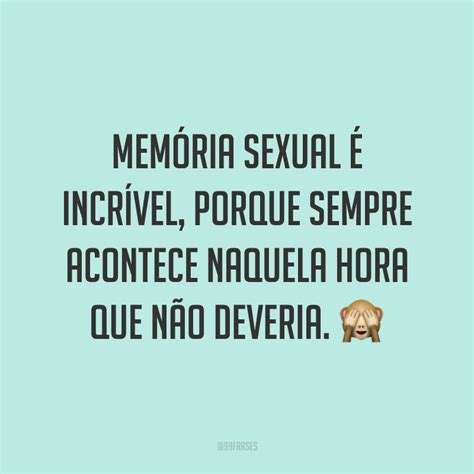 Frases De Sexo Para Aflorar O Seu Lado Mais Safado
