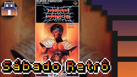 Sábado Retrô Dead Dance Super Nintendo Minicastle