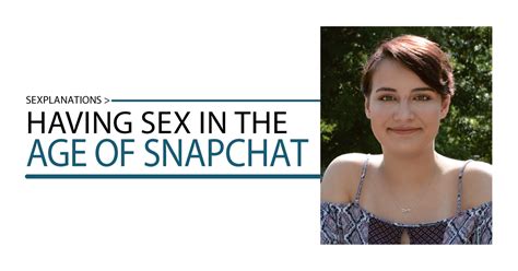 Having Sex In The Age Of Snapchat Crescent Evansville Edu