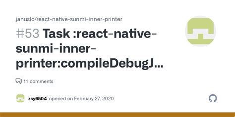 Task React Native Sunmi Inner Printercompiledebugjavawithjavac Failed