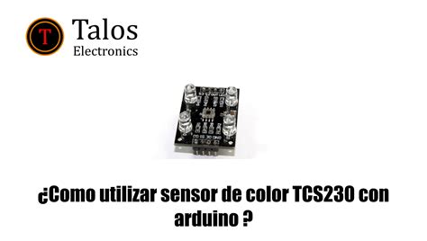 ¿como Utilizar Sensor De Color Tcs230 Con Arduino Facil — Talos Electronics