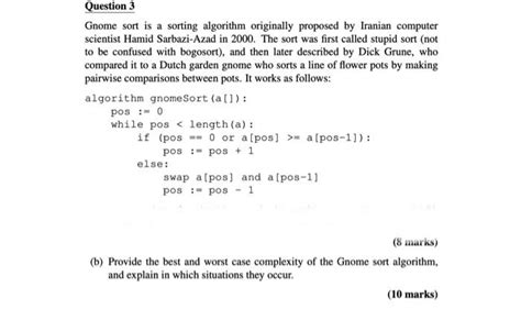 Solved Question 3 Gnome Sort Is A Sorting Algorithm