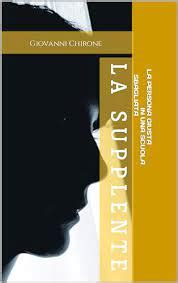 La Supplente Diario Di Una Prof Fra Ldea Della Scuola E La Sua