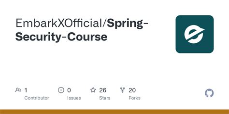 Spring Security Coursepomxml At Main · Embarkxofficialspring Security Course · Github