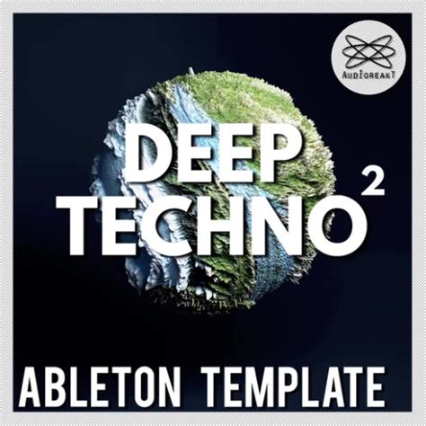 Проект Audioreakt Deep Techno 2 Ableton Template