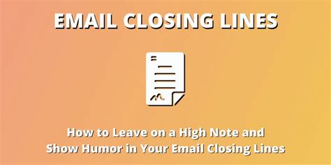 50 Witty Email Closing Lines To Stand Out With Your Sign Off