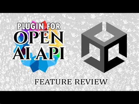 Plugin For OpenAi Api For Unity Feature Review YouTube