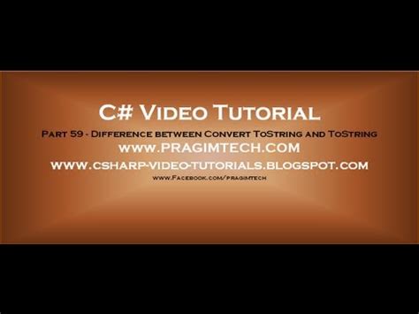 Part C Tutorial Difference Between Convert ToString And ToString YouTube