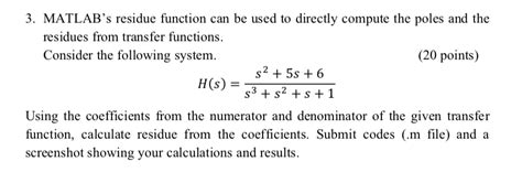 Solved 3 Matlabs Residue Function Can Be Used To Directly