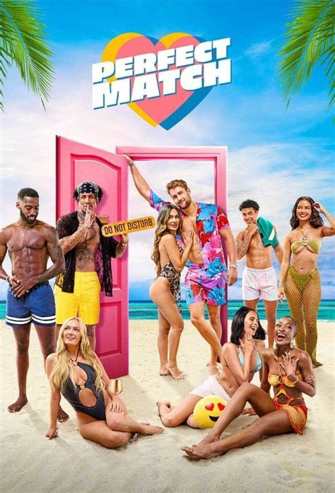 Perfect Match Season 3 Cast Members Break Down Messy Start To The Season