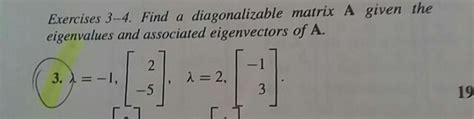 Solved Find A Diagonalizable Matrix A Given The The Chegg