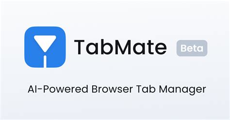 Tabmate Ai Powered Browser Tab Manager