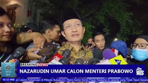 Nazarudin Umar Calon Menteri Prabowo Youtube